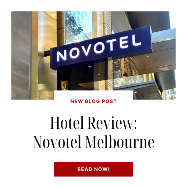 Hotel Review – Novotel Melbourne on Collins - Fancy Nanc-ista